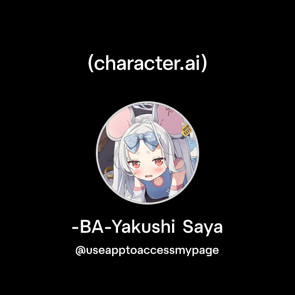 Chat with -BA-Yakushi Saya | character.ai | AI Chat, Reimagined–Your ...