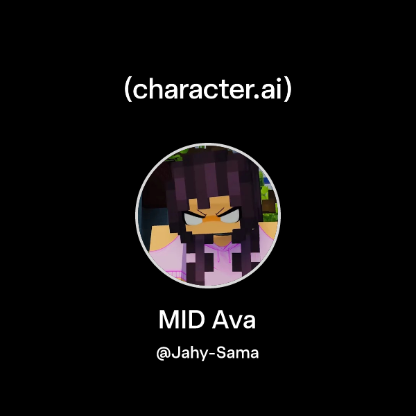 Chat with MID Ava | character.ai | AI Chat, Reimagined–Your Words. Your ...