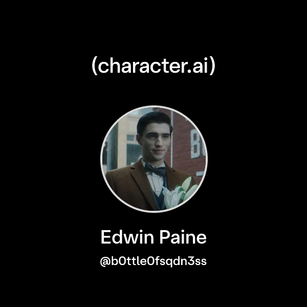 Chat with Edwin Paine | character.ai | Personalized AI for every moment ...
