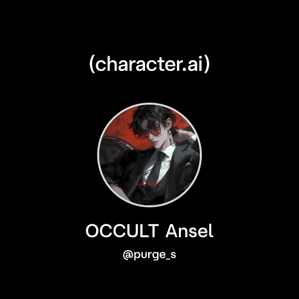 Chat with OCCULT Ansel | character.ai | AI Chat, Reimagined–Your Words ...