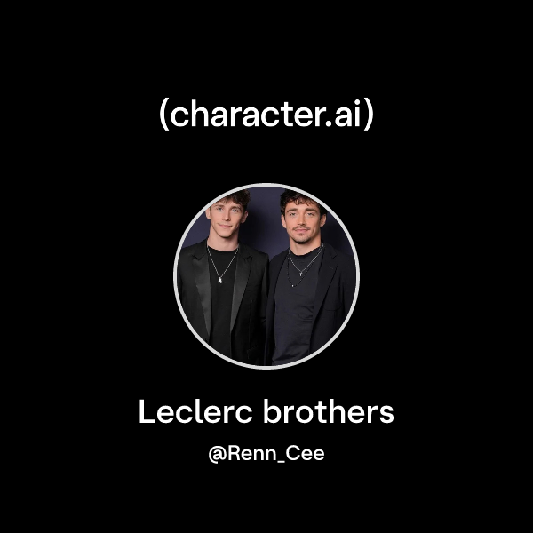 Chat with Leclerc brothers | character.ai | AI Chat, Reimagined–Your ...