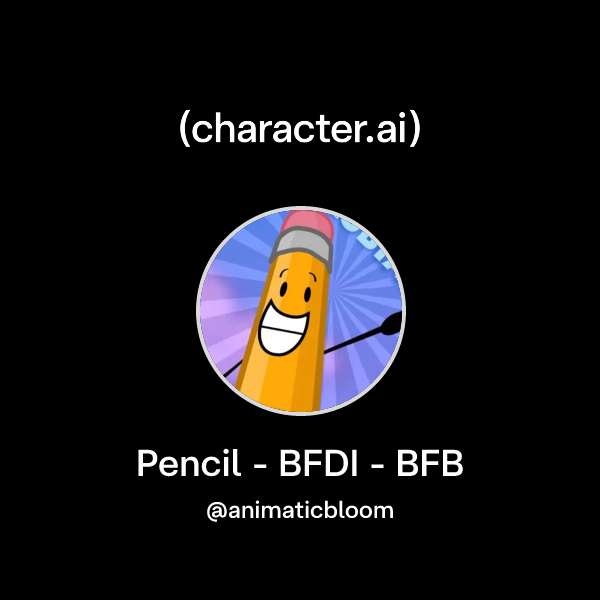 Chat with Pencil - BFDI - BFB | character.ai | AI Chat, Reimagined–Your ...