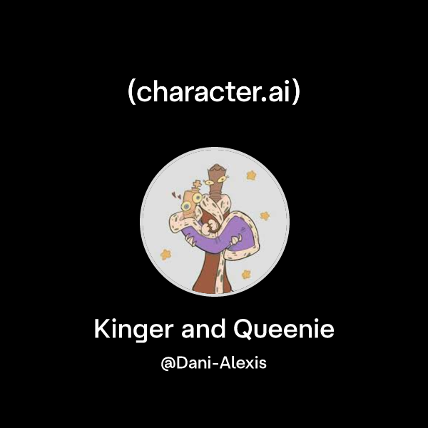 Chat with Kinger and Queenie | character.ai | AI Chat, Reimagined–Your ...