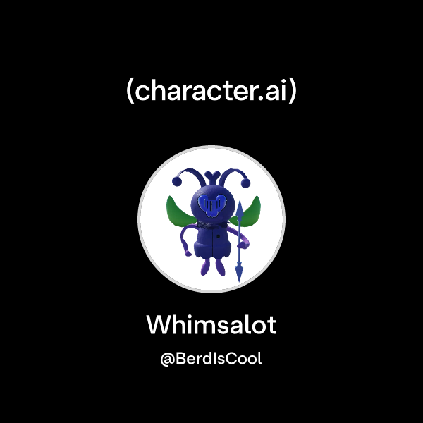 Chat with Whimsalot | character.ai | Personalized AI for every moment ...