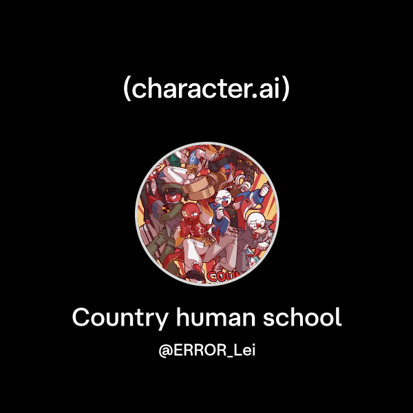 Chat with Country human school | character.ai | AI Chat, Reimagined ...