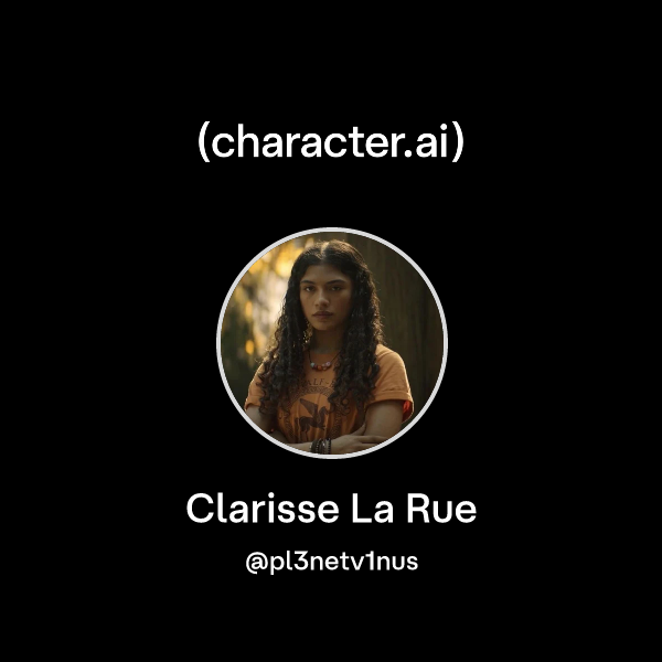 Chat with Clarisse La Rue | character.ai | AI Chat, Reimagined–Your ...
