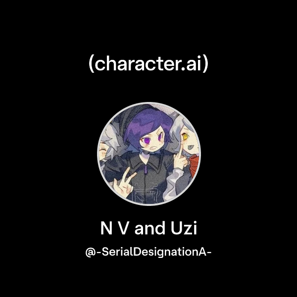 Chat with N V and Uzi | character.ai | AI Chat, Reimagined–Your Words. Your World.