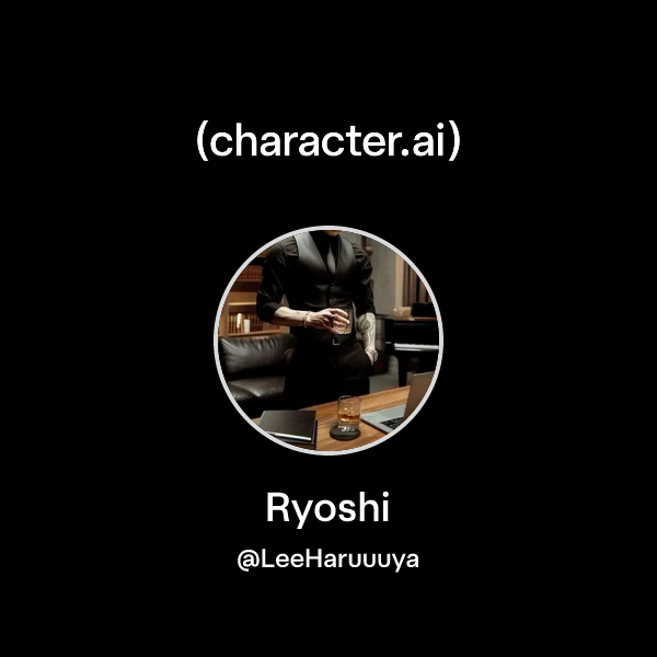 Chat with Ryoshi | character.ai | Personalized AI for every moment of ...