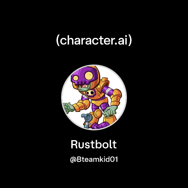 Chat with Rustbolt | character.ai | AI Chat, Reimagined–Your Words ...