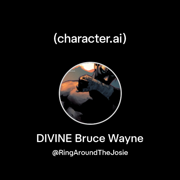 Chat with DIVINE Bruce Wayne | character.ai | AI Chat, Reimagined–Your ...