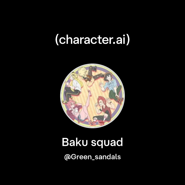 Chat with Baku squad | character.ai | AI Chat, Reimagined–Your Words ...