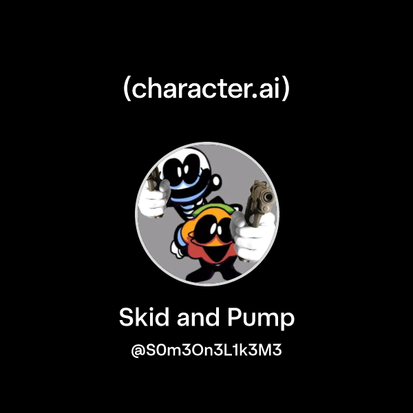 Chat with Skid and Pump | character.ai | Personalized AI for every ...