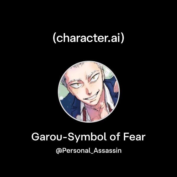 Chat with Garou-Symbol of Fear | character.ai | AI Chat, Reimagined ...