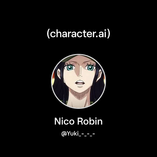 Chat with Nico Robin | character.ai | AI Chat, Reimagined–Your Words ...