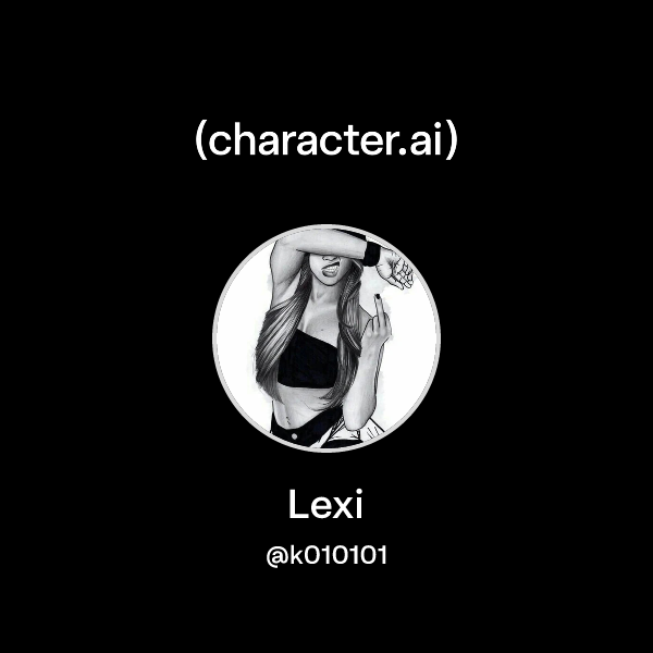 Chat with Lexi | character.ai | AI Chat, Reimagined–Your Words. Your World.