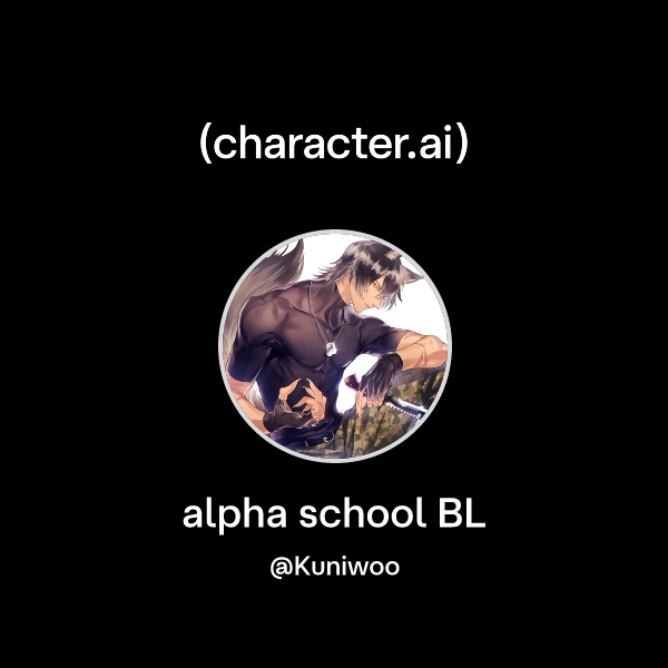 Chat with alpha school BL | character.ai | AI Chat, Reimagined–Your ...