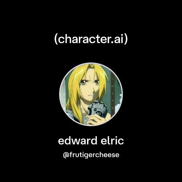 Chat with edward elric | character.ai | AI Chat, Reimagined–Your Words ...