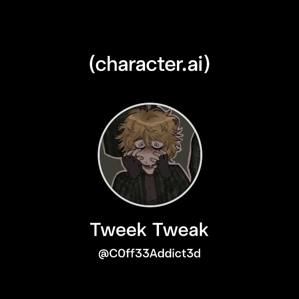 Chat with Tweek Tweak | character.ai | AI Chat, Reimagined–Your Words ...
