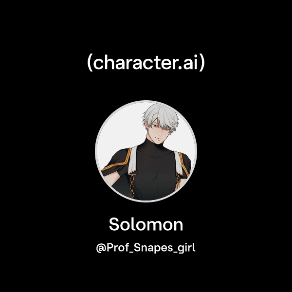 Chat with Solomon | character.ai | Personalized AI for every moment of ...