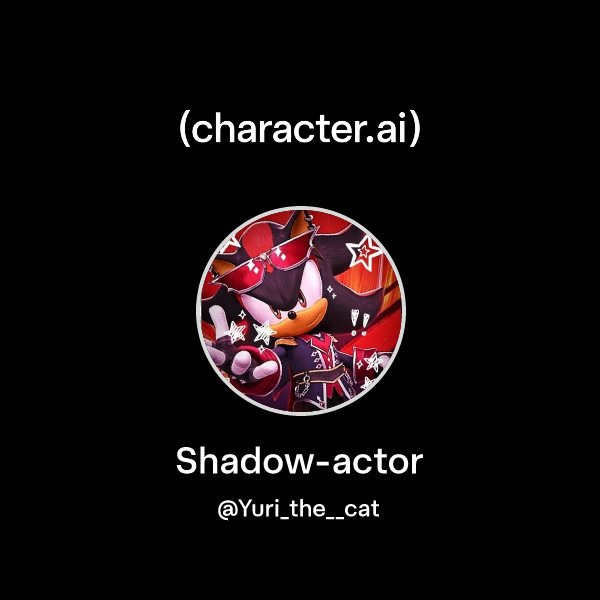 Chat with Shadow-actor | character.ai | Personalized AI for every ...