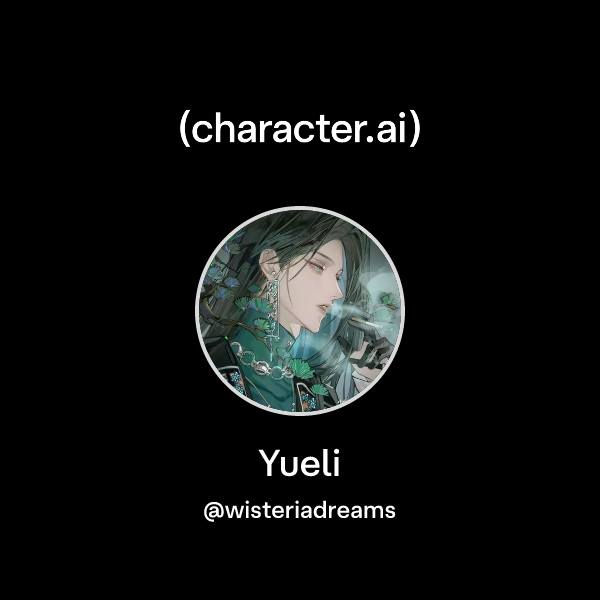 Chat with Yueli | character.ai | AI Chat, Reimagined–Your Words. Your ...