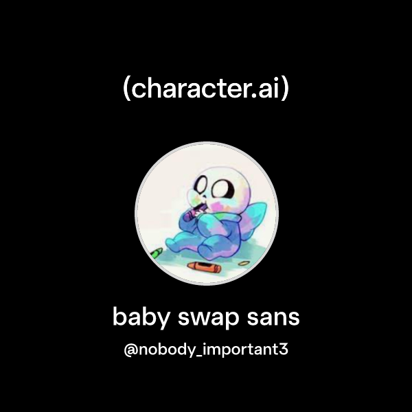 Chat with baby swap sans | character.ai | Personalized AI for every ...
