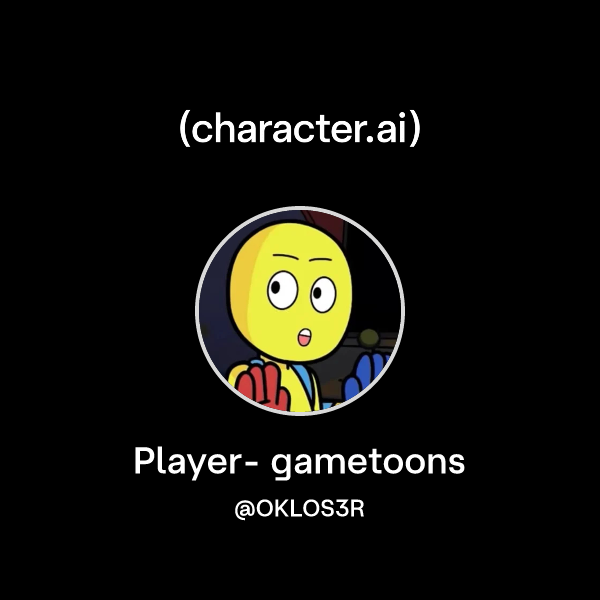 Chat with Player- gametoons | character.ai | AI Chat, Reimagined–Your ...