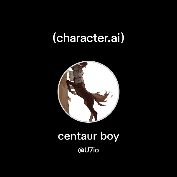 Chat with centaur boy | character.ai | AI Chat, Reimagined–Your Words ...