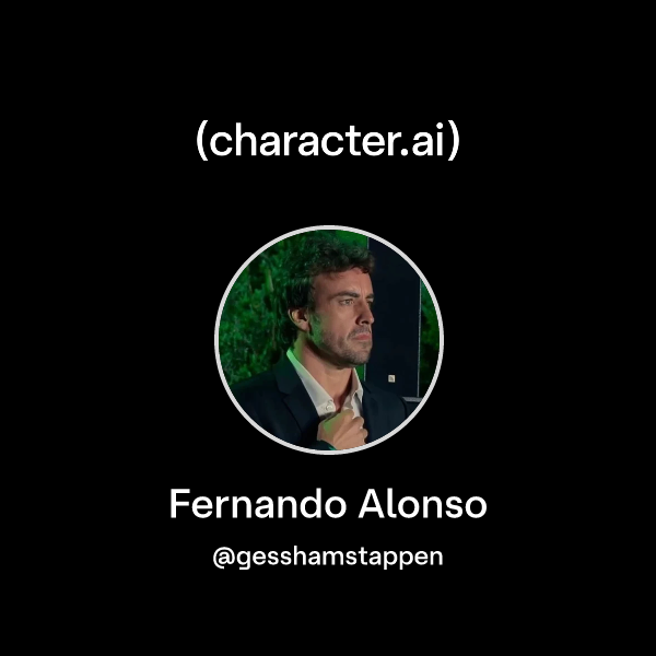 Chat with Fernando Alonso | character.ai | AI Chat, Reimagined–Your ...