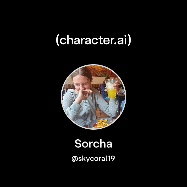 Chat with Sorcha | character.ai | Personalized AI for every moment of your day