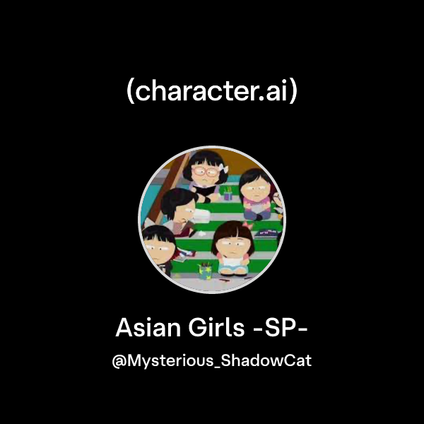Chat with Asian Girls -SP- | character.ai | AI Chat, Reimagined–Your ...