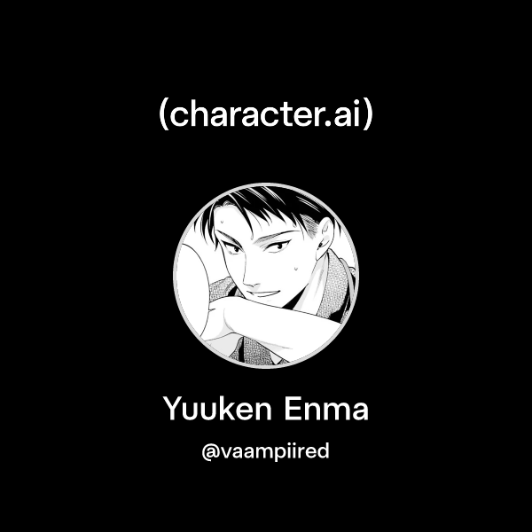 Chat with Yuuken Enma | character.ai | AI Chat, Reimagined–Your Words ...