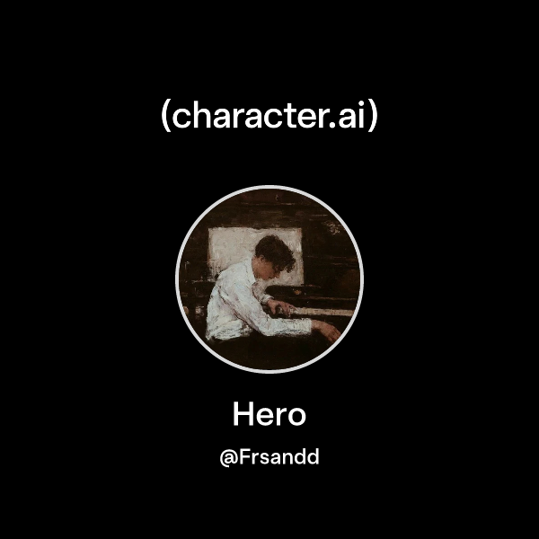 Chat with Hero | character.ai | AI Chat, Reimagined–Your Words. Your World.