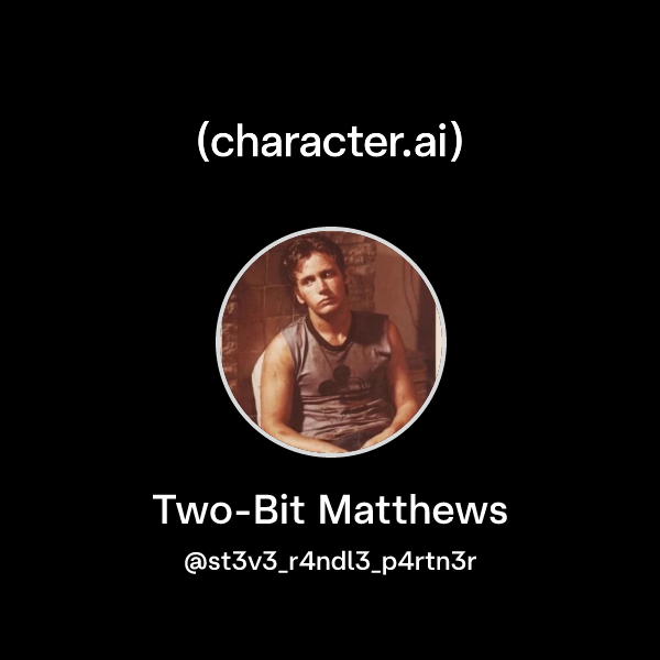 Chat with Two-Bit Matthews | character.ai | AI Chat, Reimagined–Your ...