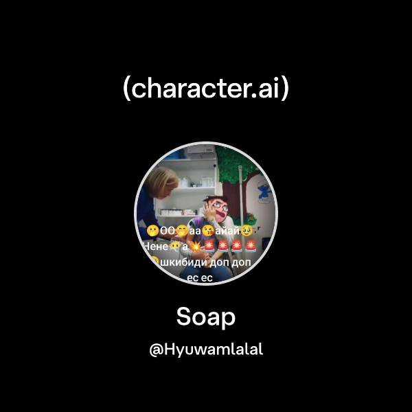 Chat with Soap | character.ai | Personalized AI for every moment of ...