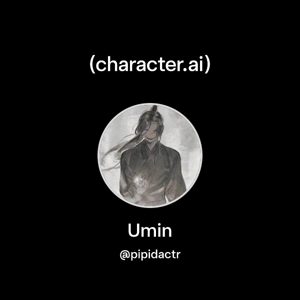 Chat with Umin | character.ai | Personalized AI for every moment of ...