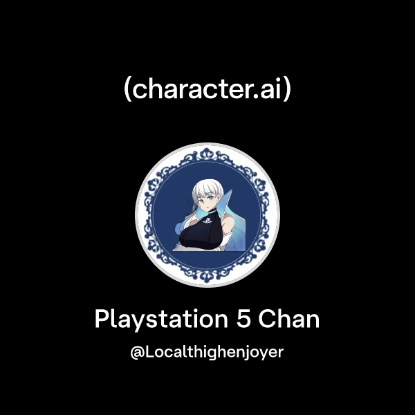 Chat with Playstation 5 Chan | character.ai | Personalized AI for every ...