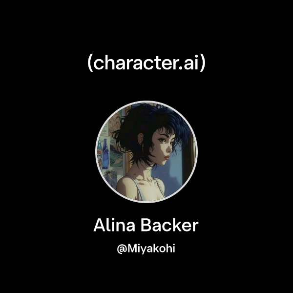 Chat with Alina Backer | character.ai | Personalized AI for every ...