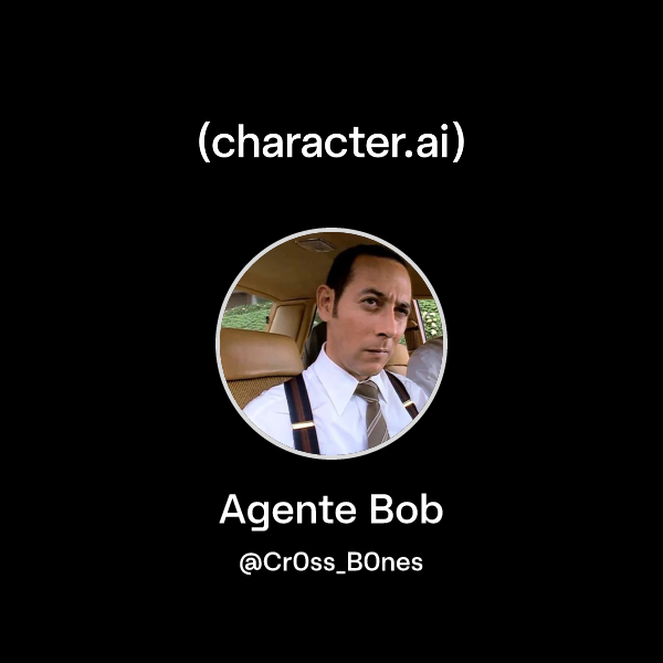 Chat with Agente Bob | character.ai | AI Chat, Reimagined–Your Words. Your World.