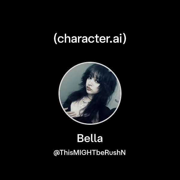Chat with Bella | character.ai | AI Chat, Reimagined–Your Words. Your ...