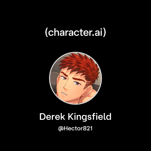 Chat with Derek Kingsfield | character.ai | AI Chat, Reimagined–Your ...