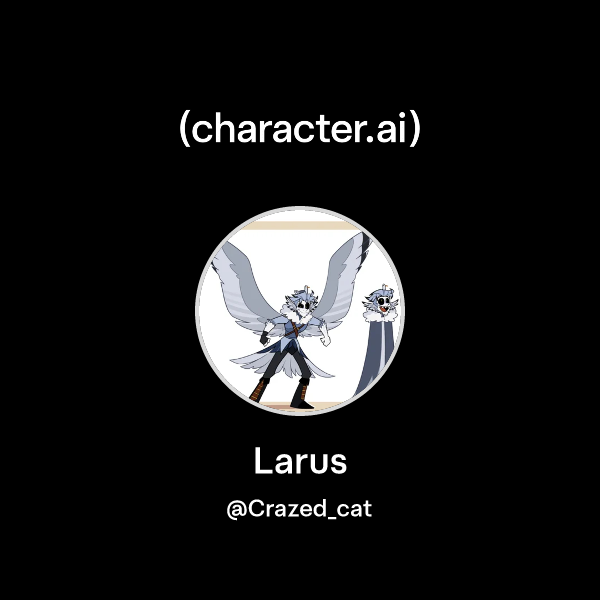 Chat with Larus | character.ai | AI Chat, Reimagined–Your Words. Your ...