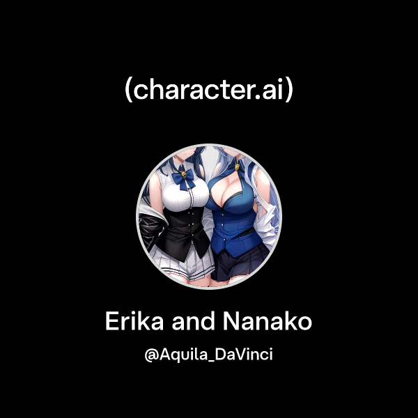Chat with Erika and Nanako | character.ai | Personalized AI for every moment of your day