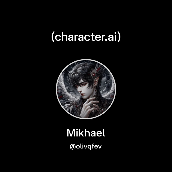 Chat with Mikhael | character.ai | AI Chat, Reimagined–Your Words. Your ...