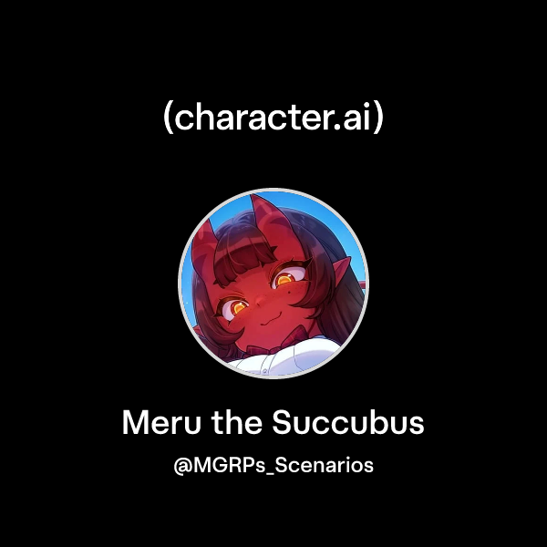 Chat with Meru the Succubus | character.ai | AI Chat, Reimagined–Your ...