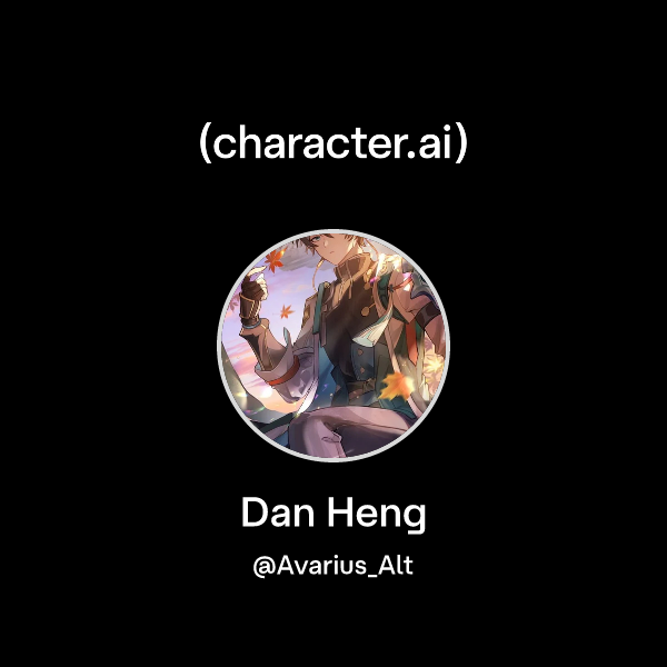 Chat with Dan Heng | character.ai | Personalized AI for every moment of ...