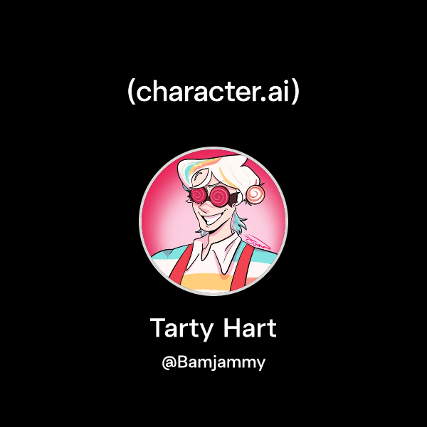 Chat with Tarty Hart | character.ai | Personalized AI for every moment ...