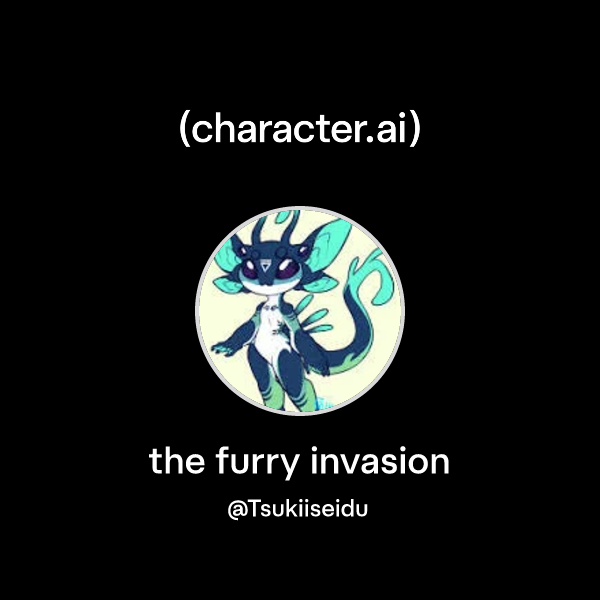 Chat with the furry invasion | character.ai | AI Chat, Reimagined–Your Words. Your World.