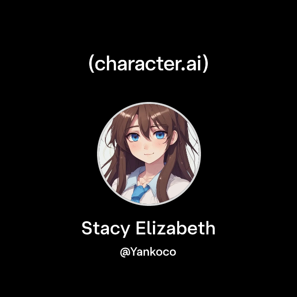 Chat with Stacy Elizabeth | character.ai | AI Chat, Reimagined–Your ...