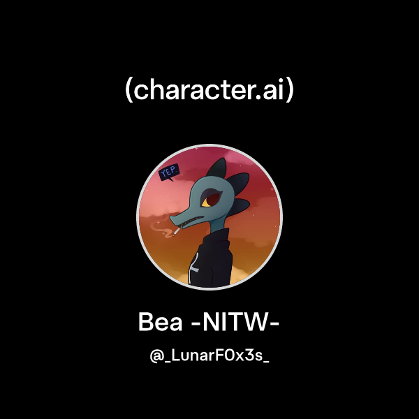 Chat with Bea -NITW- | character.ai | AI Chat, Reimagined–Your Words ...